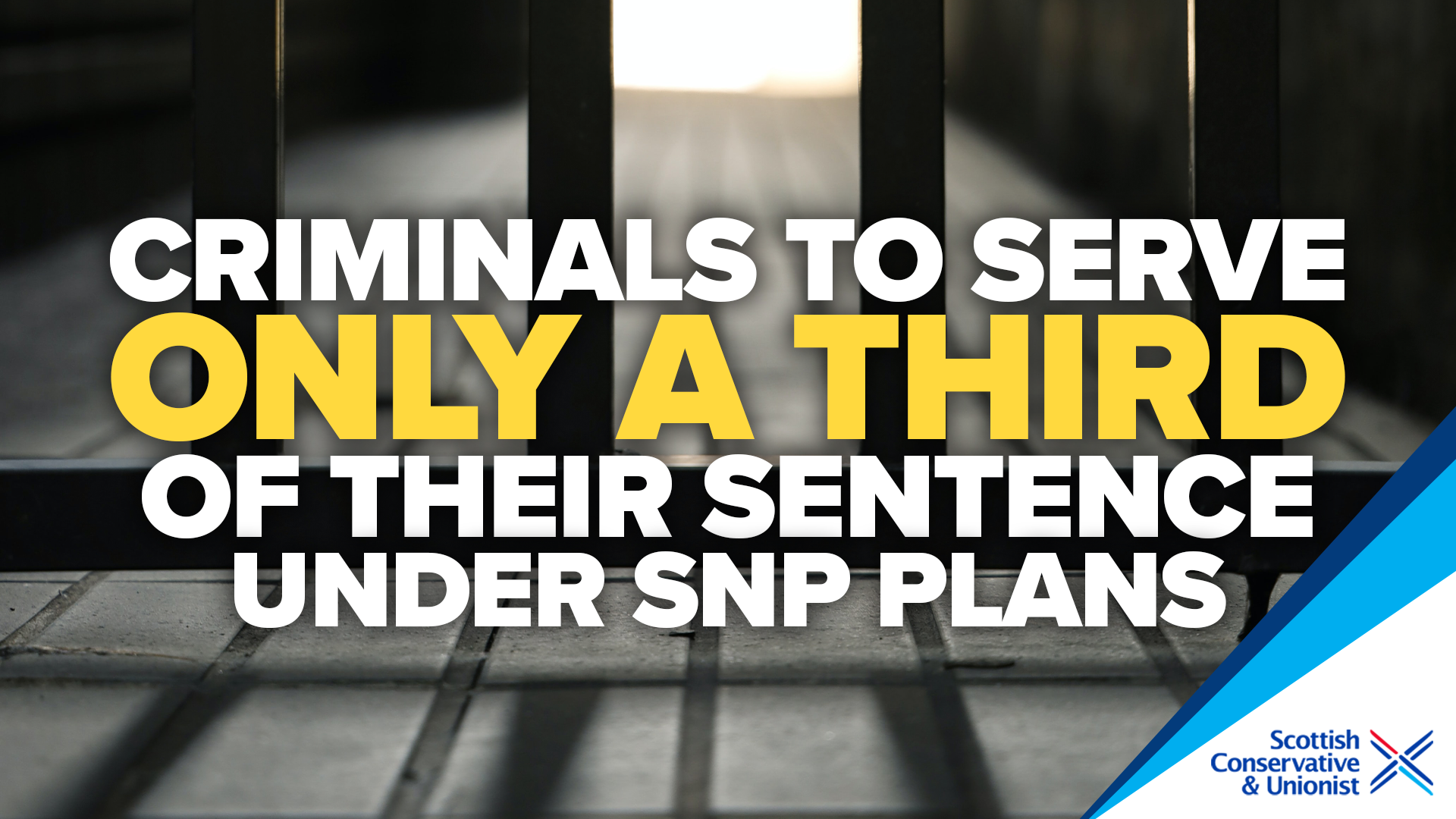 Criminals to serve only a third of sentence under SNP plans