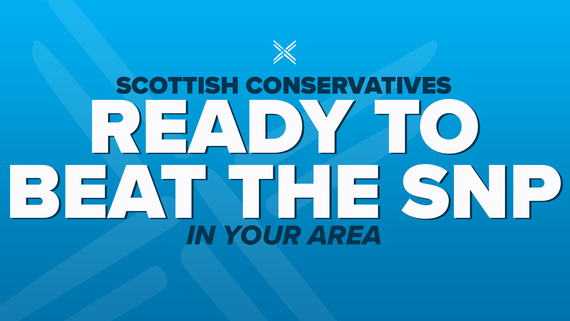 This General Election, we're ready to beat the SNP in seats across ...